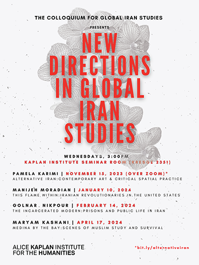Colloquium for Global Iran Studies: Alice Kaplan Institute for the ...